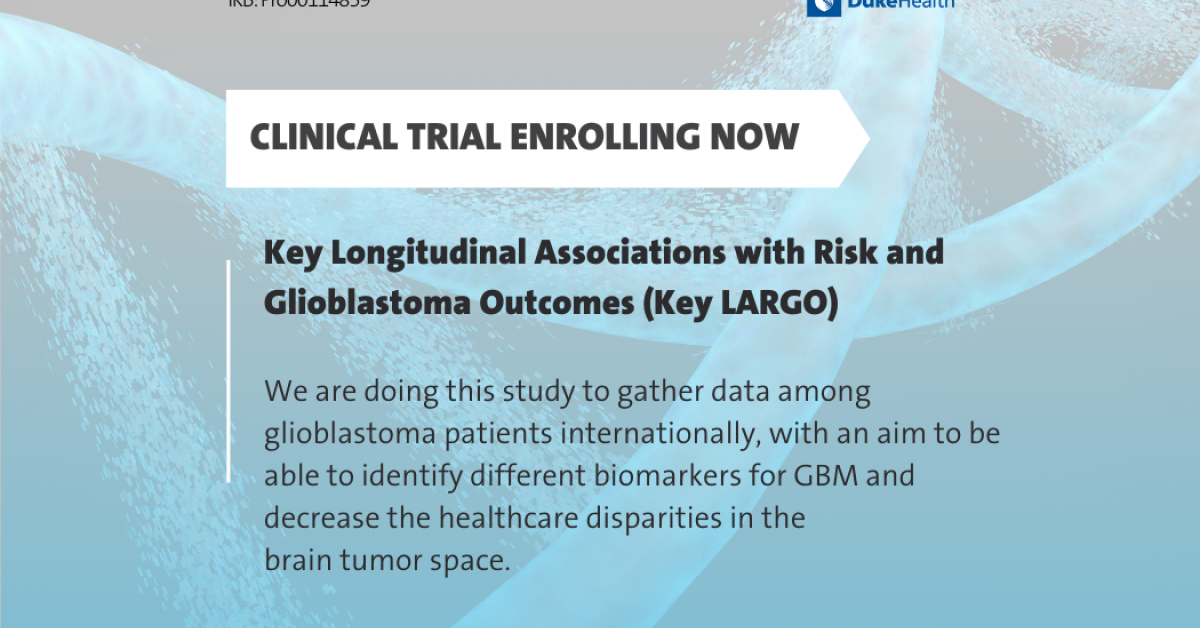 The Glioblastoma Biobank Project: Key LARGO is Now Live | Tisch Brain ...